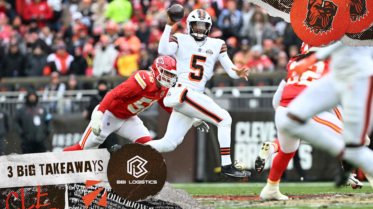 3 Big Takeaways in Browns 21-7 loss to the Chiefs