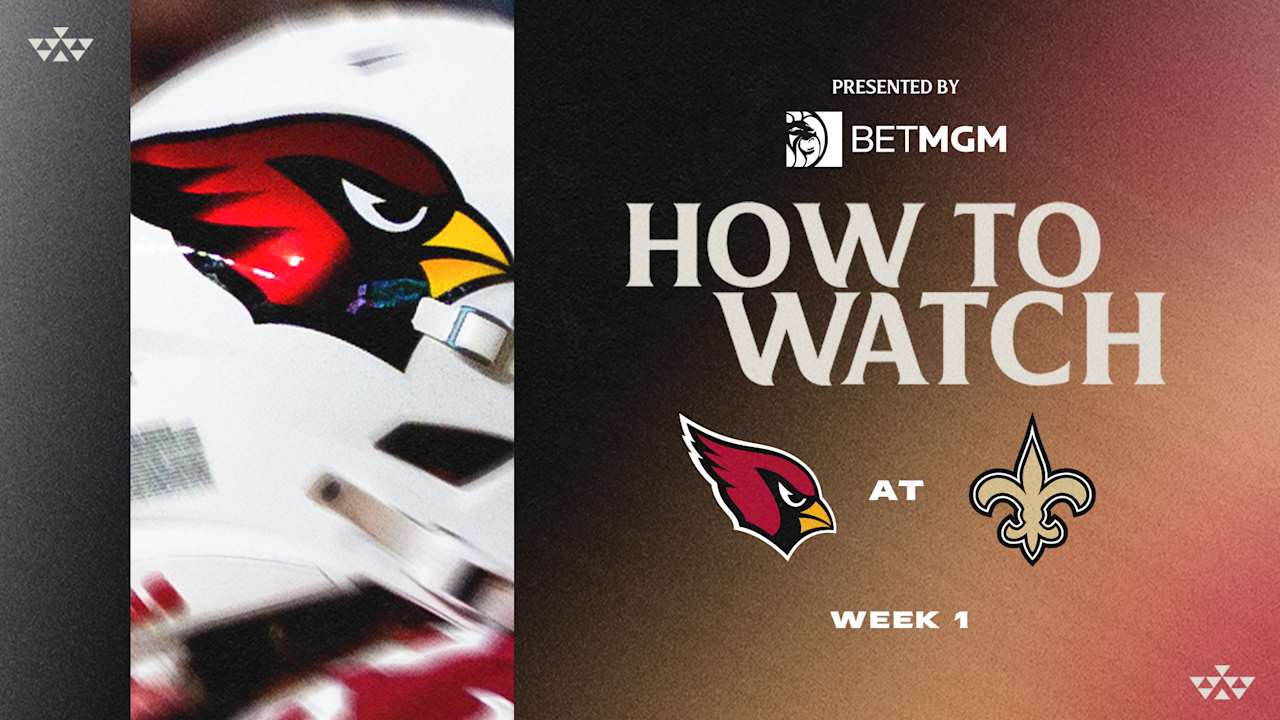How To Watch: Cardinals at Saints, Week 1