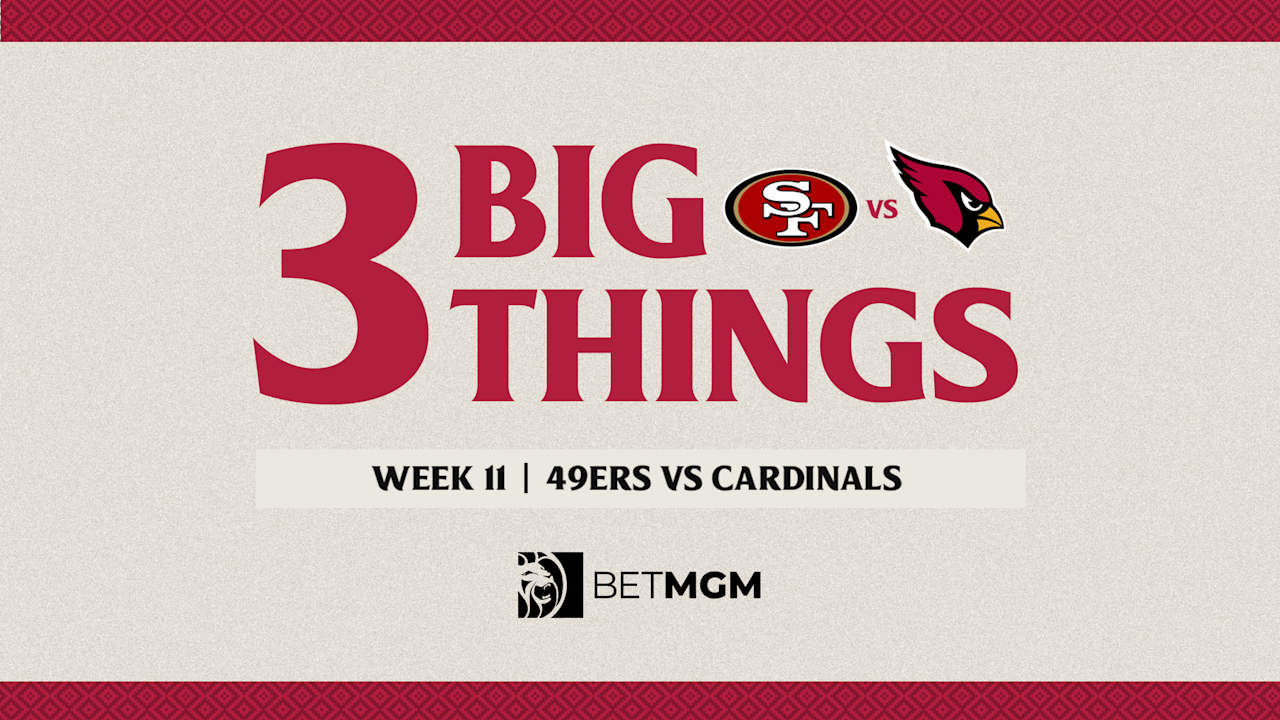 Three Big Things: 49ers Week