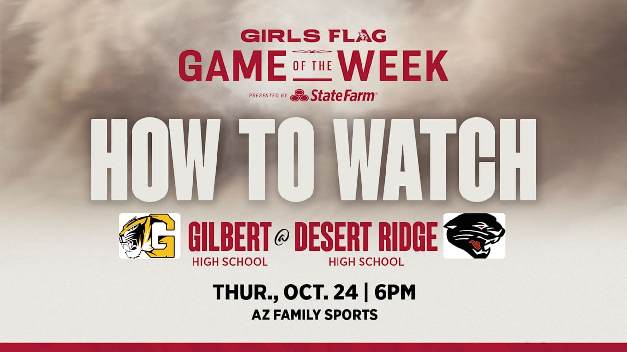 How To Watch: Gilbert at Desert Ridge, Flag Football Game of the Week