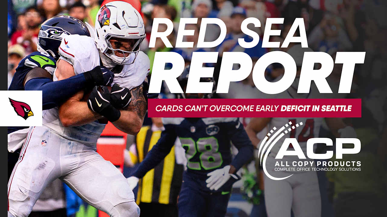 Red Sea Report - Cardinals Can't Overcome Early Deficit In Seattle
