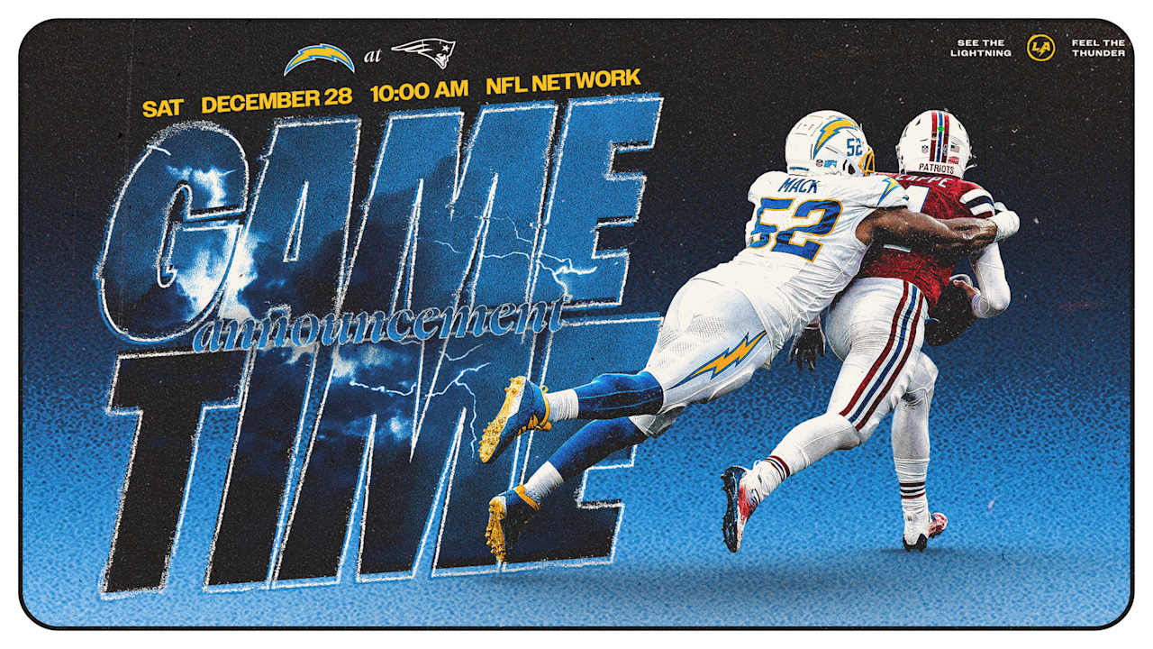 Chargers Patriots Week 17 Date & Time