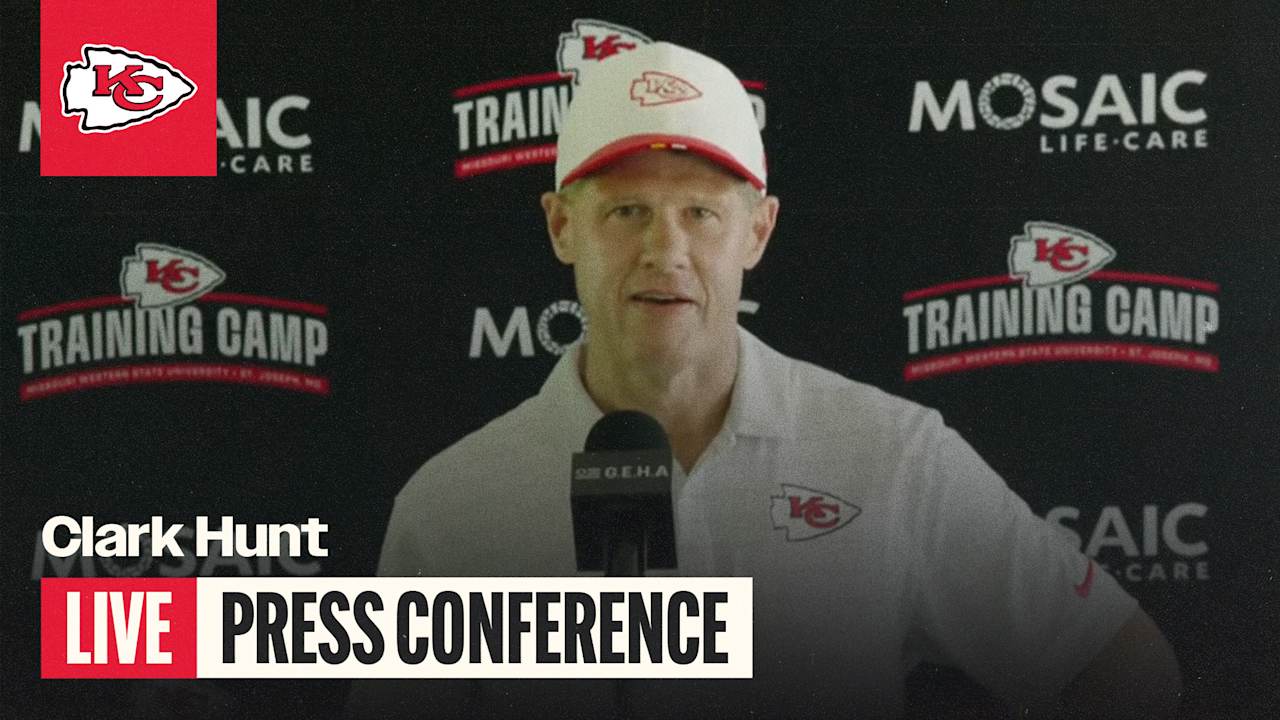 Kansas City Chiefs Chairman and CEO Clark Hunt on Training Camp, 2025 ...