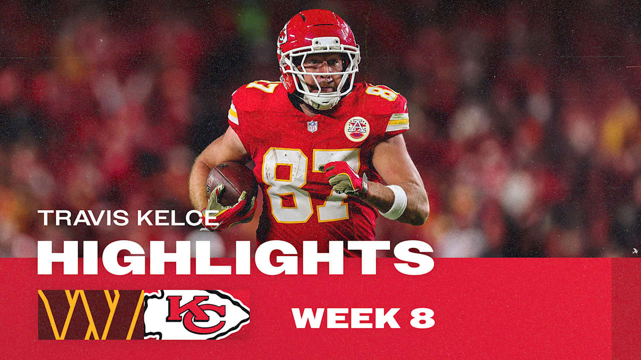 Tight End Travis Kelce's Best Plays from 99-yard Game | Kansas City ...