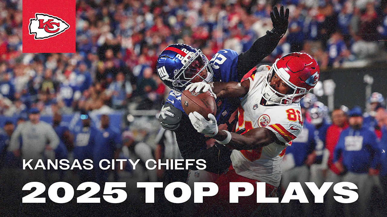 Kansas City Chiefs Top Plays of the 2025 Season