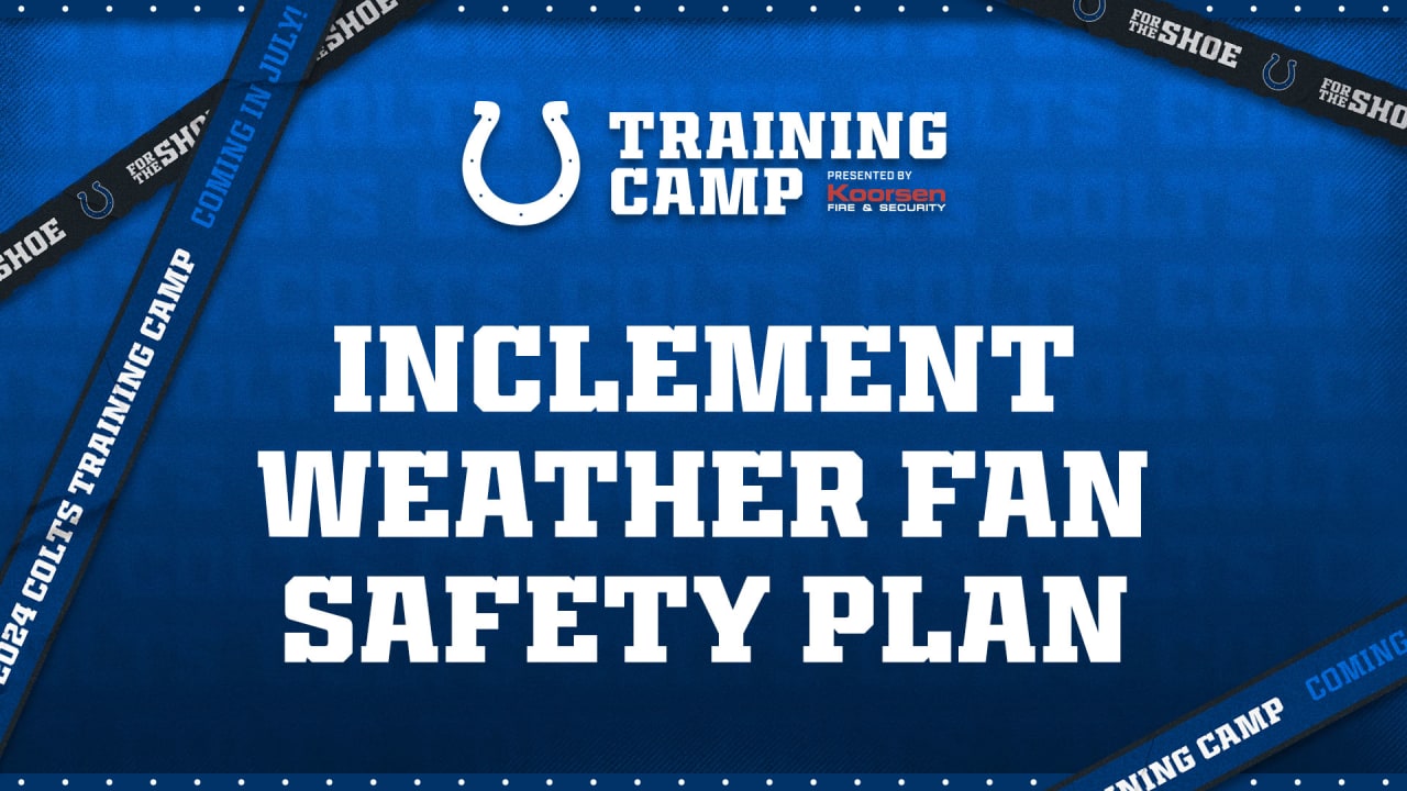 Colts Training Camp Inclement Weather Fan Safety Plan