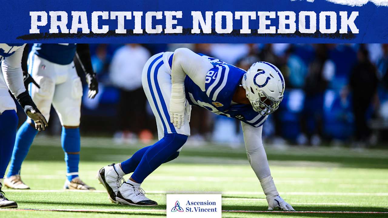 Practice Notebook: DeForest Buckner ruled out for Colts' Week 10 game ...