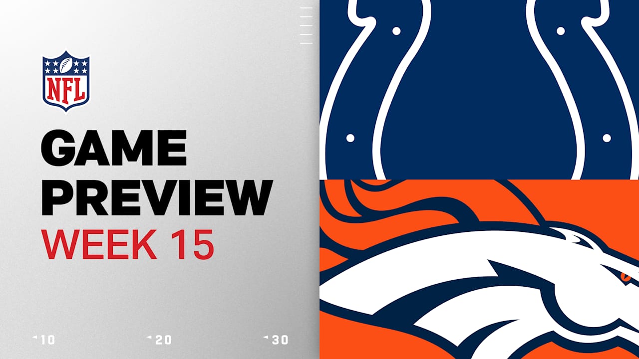 Colts vs. Broncos preview Week 15