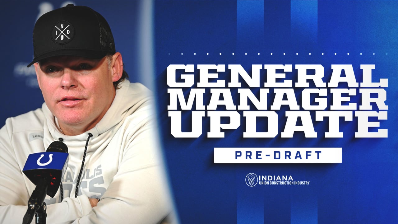 Chris Ballard: 2024 Pre-draft press conference