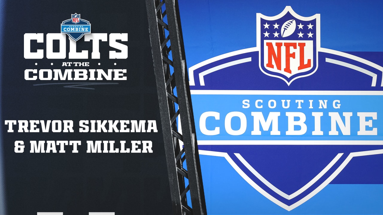 2024 NFL Scouting Combine: Trevor Sikkema and Matt Miller discuss ...