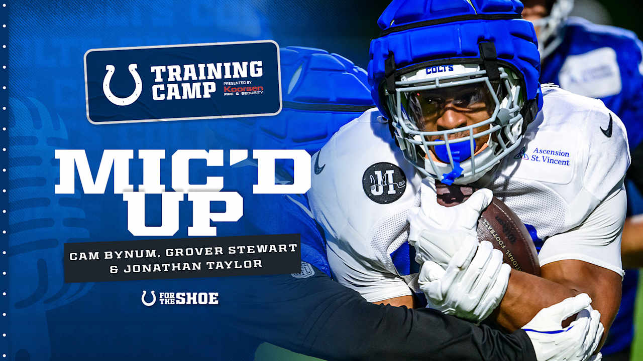 Mic'd Up: Cam Bynum, Grover Stewart and Jonathan Taylor at Training Camp