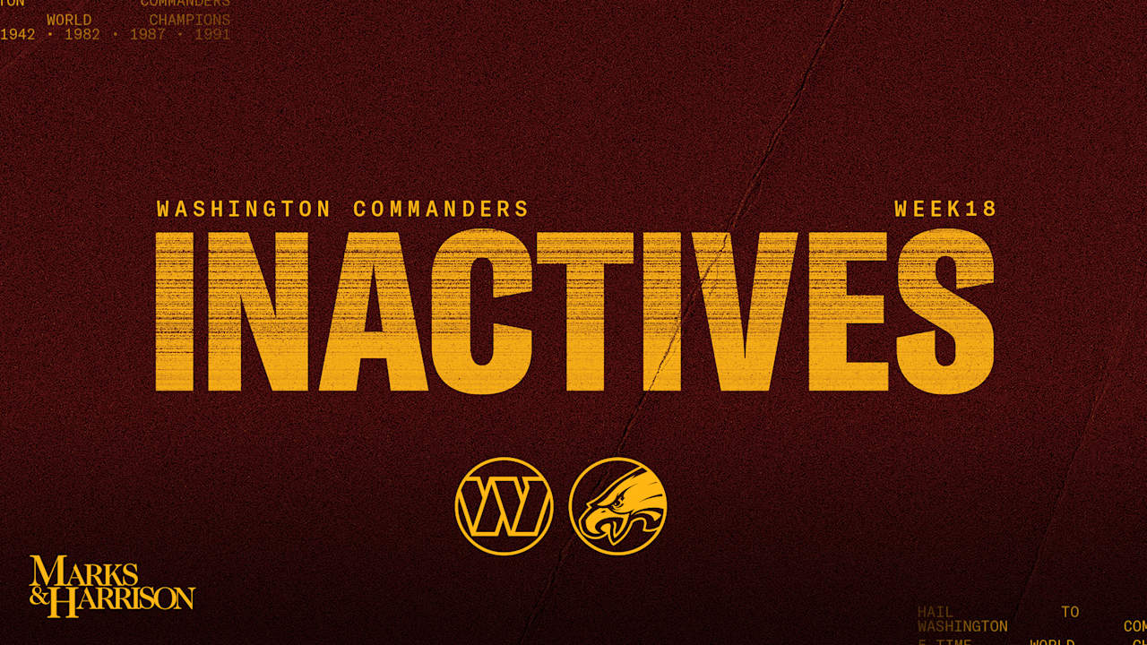 Commanders vs. Eagles Week 18 inactives
