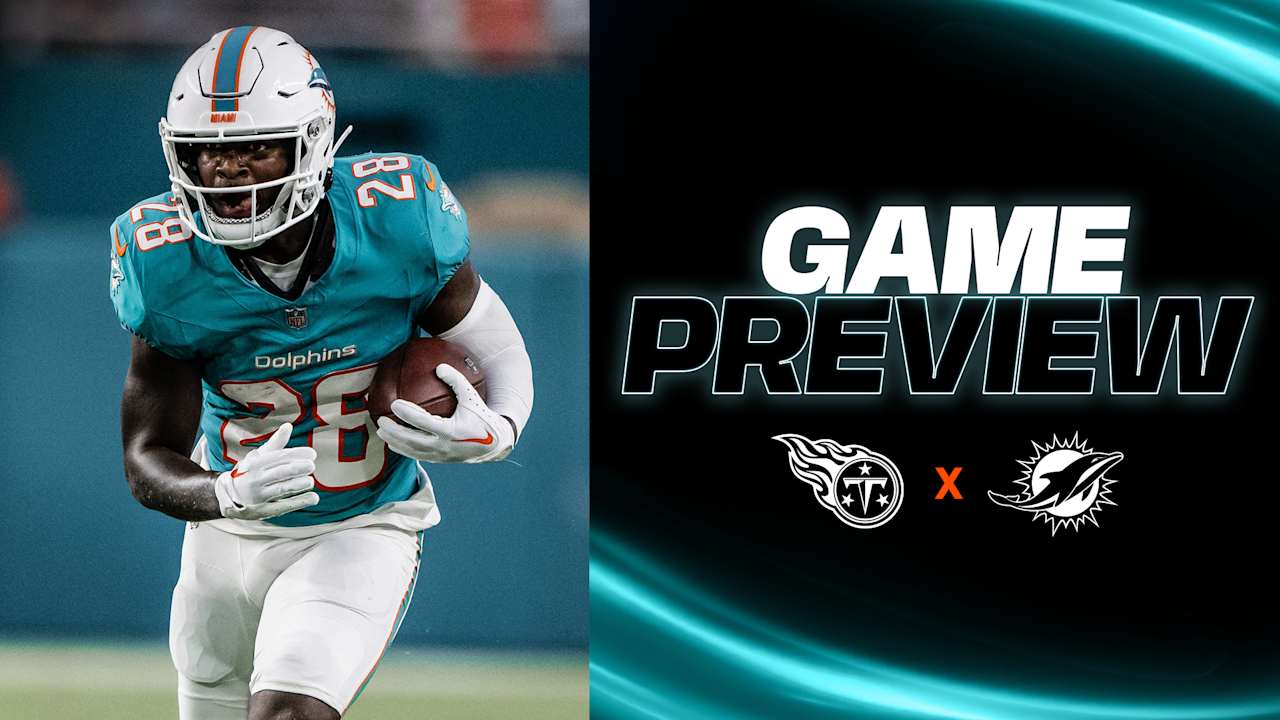 Miami Dolphins vs. Tennessee Titans Game Preview