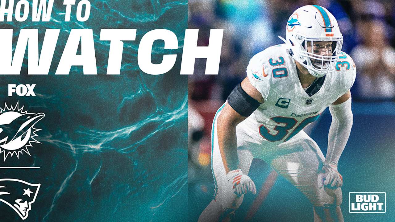 How to Watch, Stream & Listen: Miami Dolphins at New England Patriots