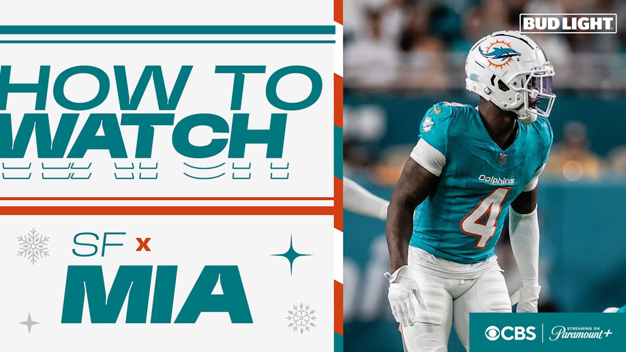 How to Watch, Stream & Listen: Miami Dolphins vs San Francisco 49ers