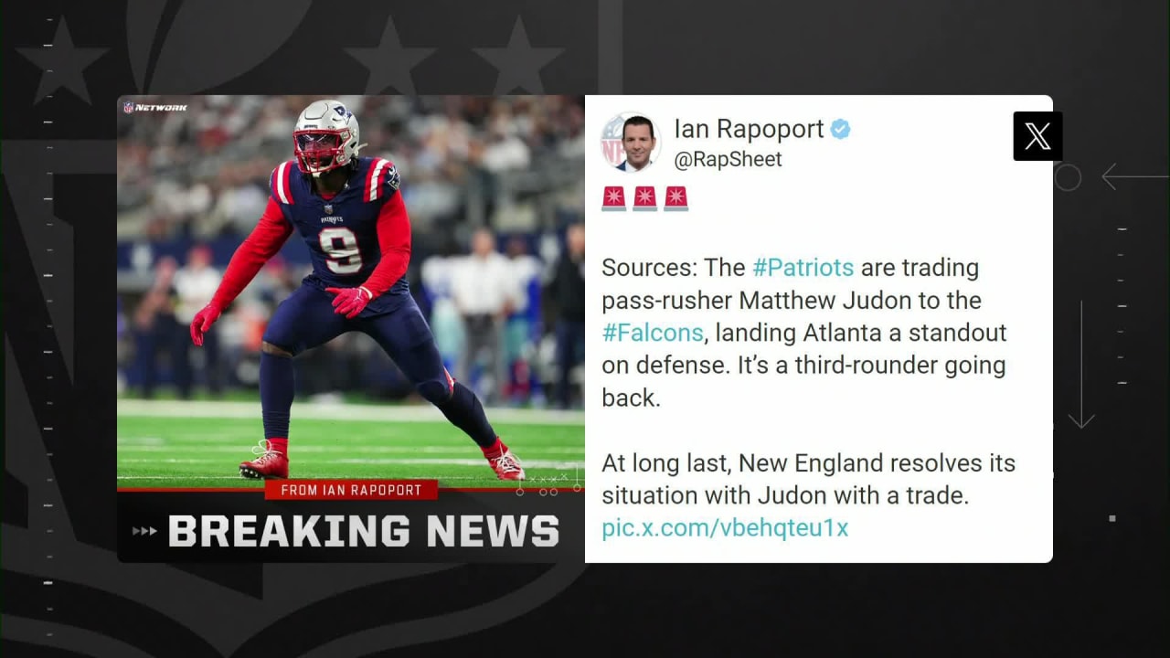 Rapoport: Falcons acquire Matthew Judon via trade from Patriots