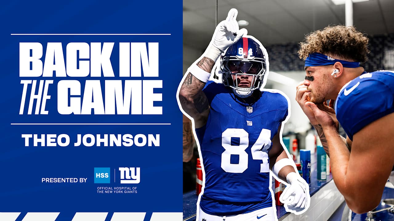 Back in the Game: Theo Johnson | New York Giants