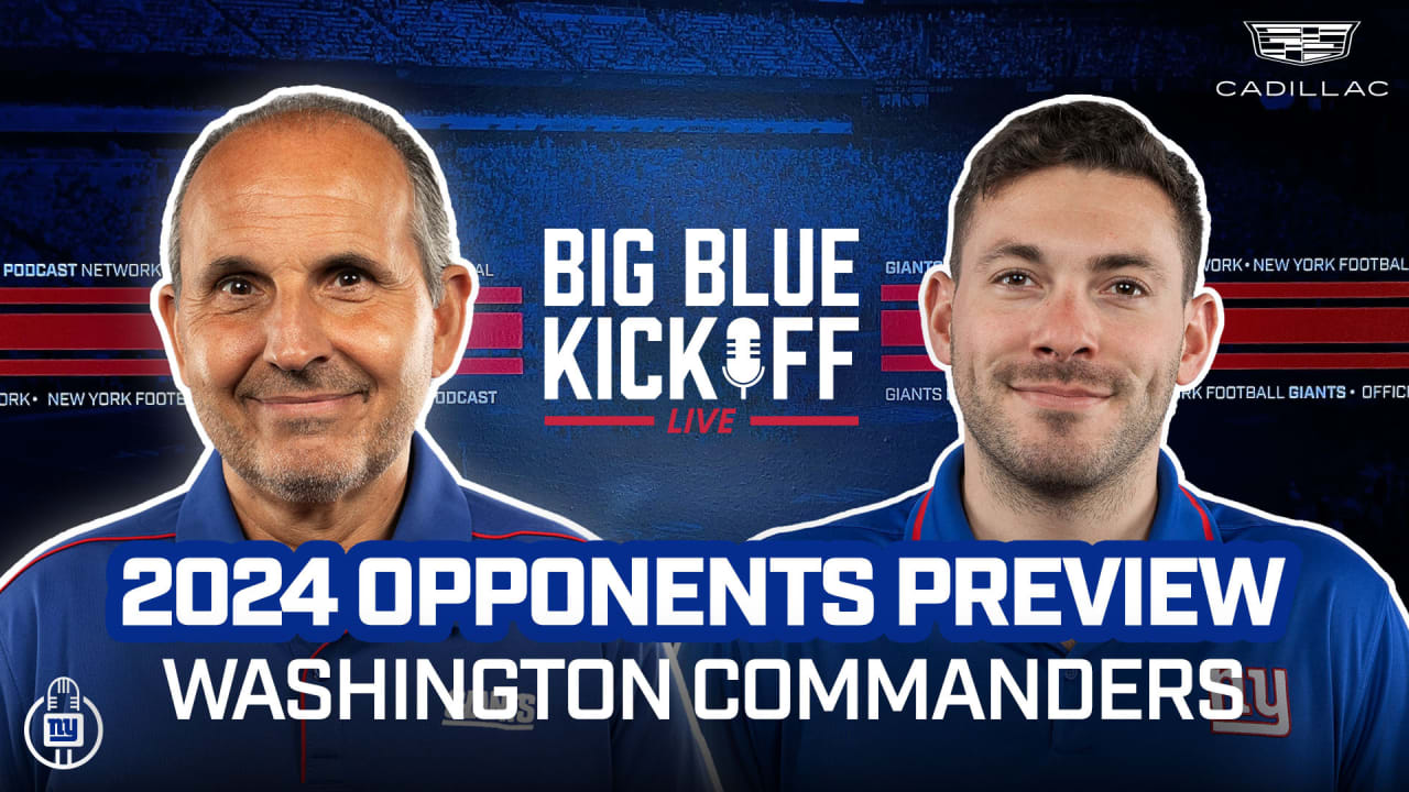 Big Blue Kickoff Live 7/18 | 2024 Opponents Preview: Washington Commanders
