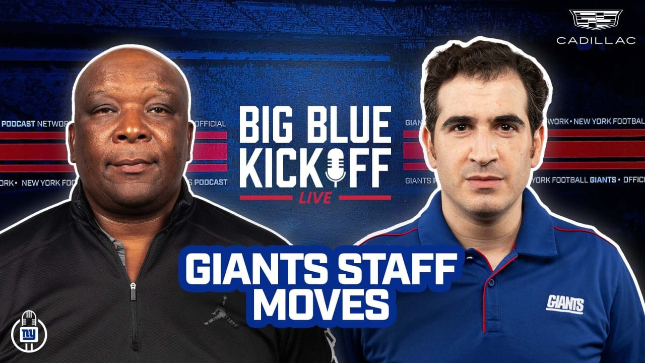 Big Blue Kickoff Live 2/6 | Giants Staff Moves