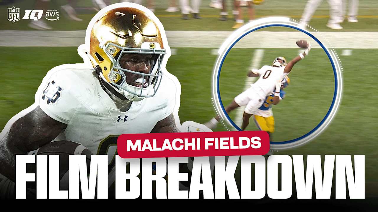 Inside the Film Room: Malachi Fields