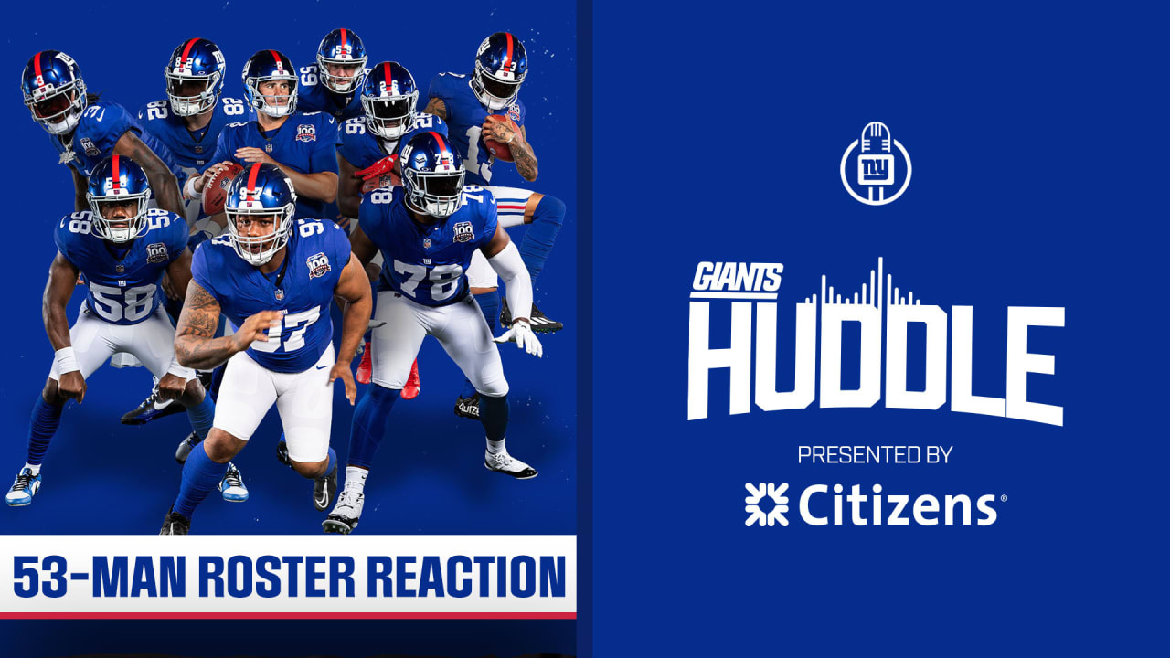 Giants Huddle | 53-Man Roster Reaction