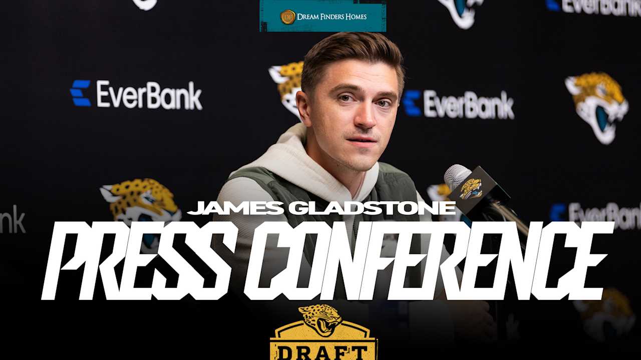 Jaguars GM James Gladstone Post-Draft Press Conference | 2026 NFL Draft