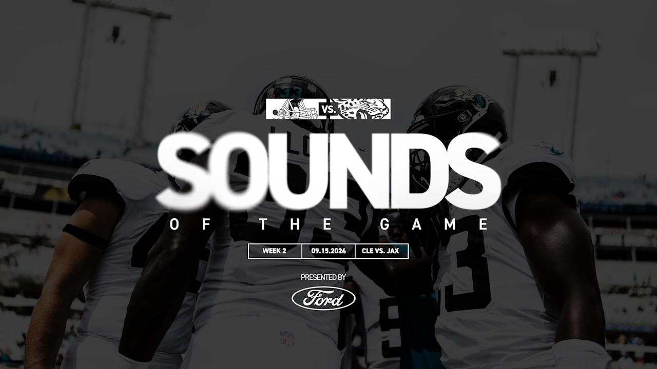 Jaguars vs. Browns Week 2 Cinematic Recap: Sounds of the Game [VIDEO]