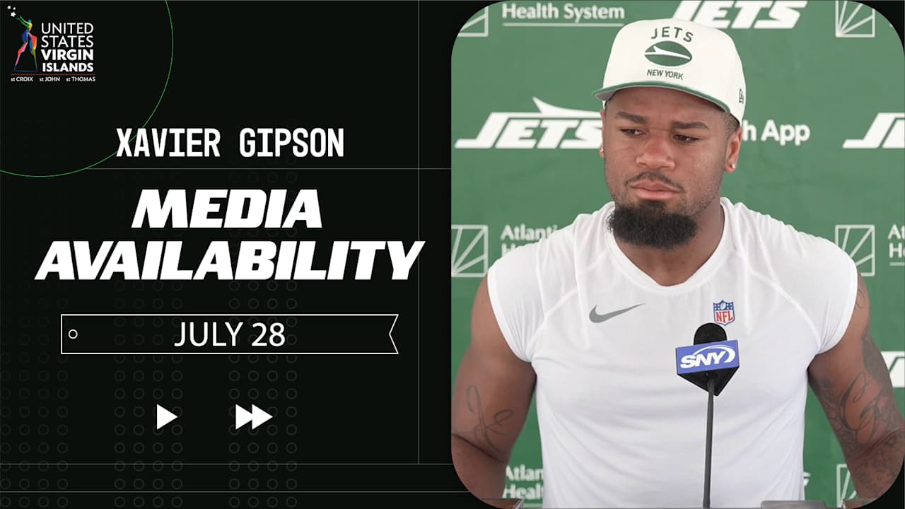 Xavier Gipson Media Availability (7/28)
