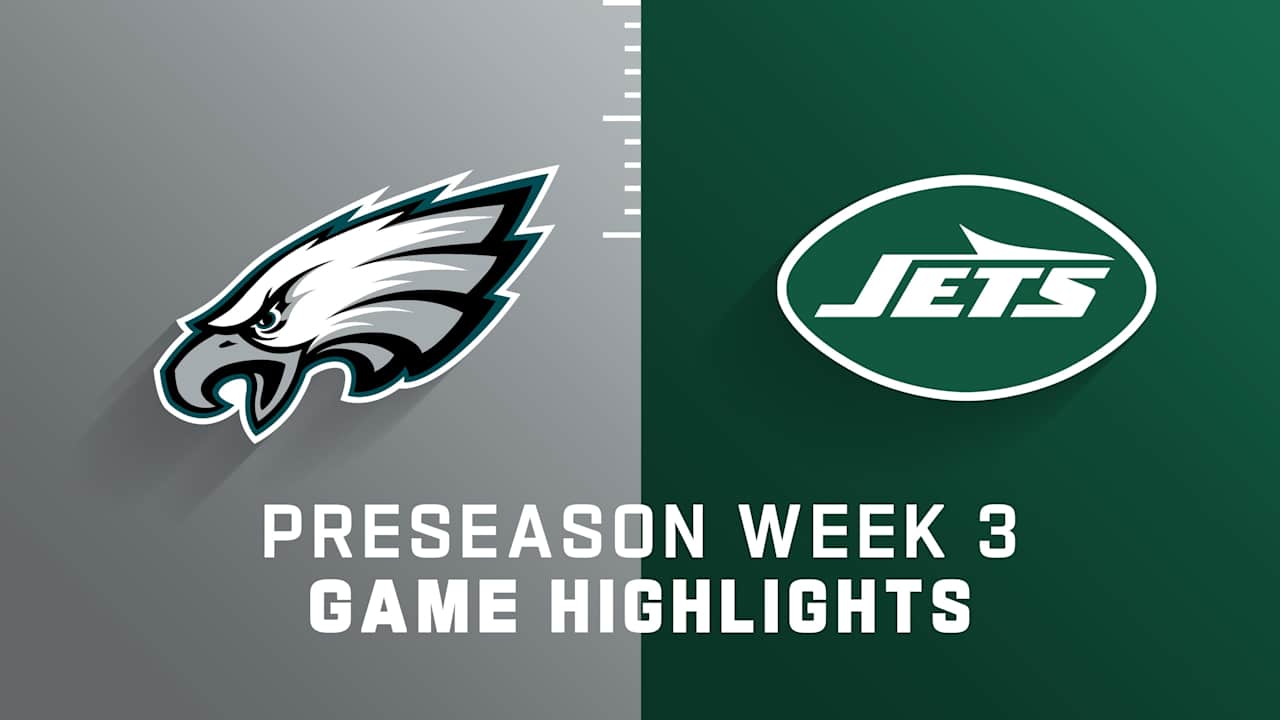 Jets vs. Eagles Preseason Game Highlights