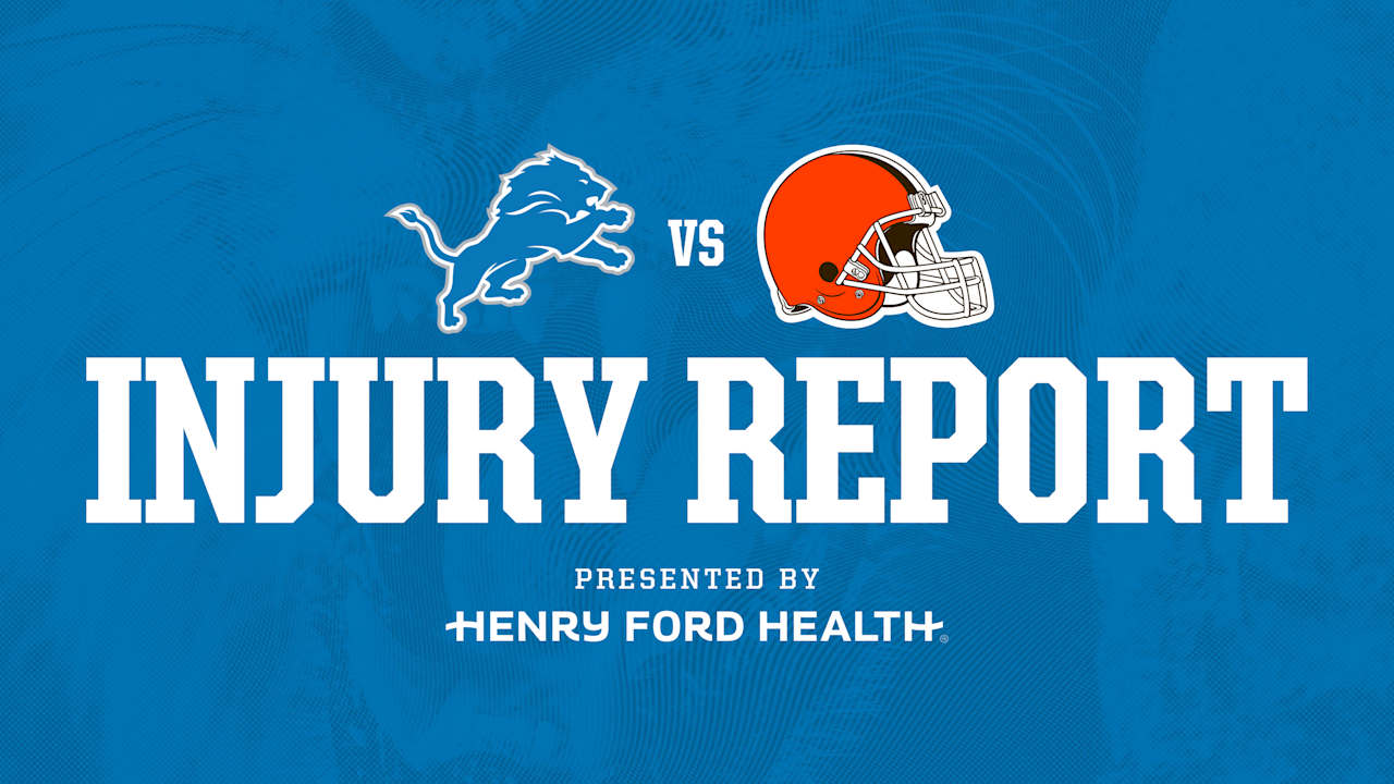 Cleveland Browns vs. Detroit Lions injury report & game designations ...