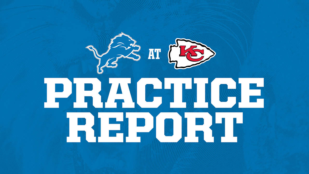 Detroit Lions vs. Kansas City Chiefs practice report: Thursday October ...