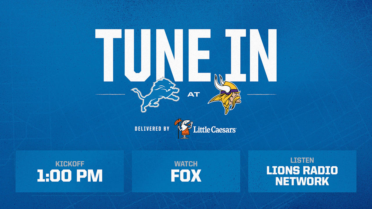 Detroit Lions vs. Minnesota Vikings: How to watch, listen and follow