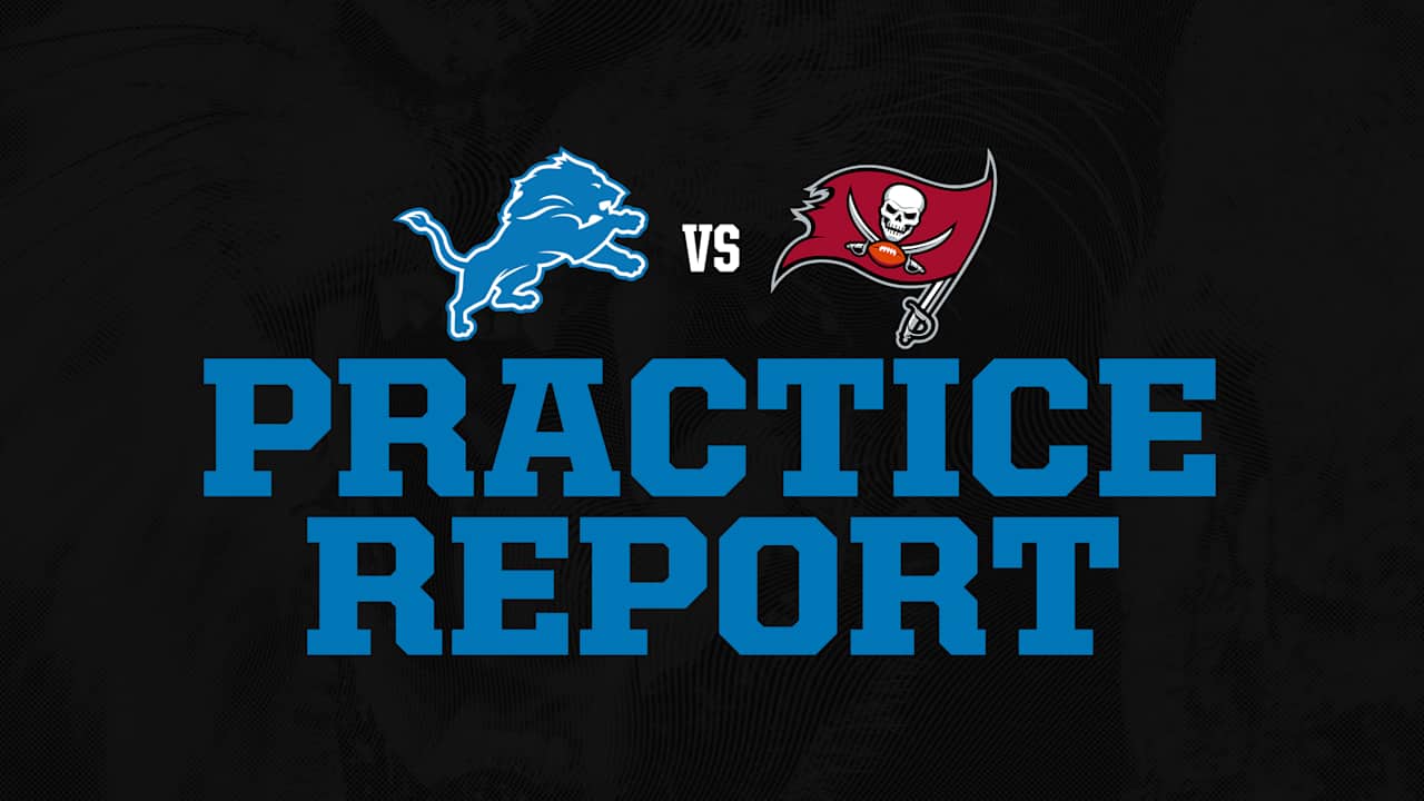 Tampa Bay Buccaneers vs. Detroit Lions practice report for Thursday ...