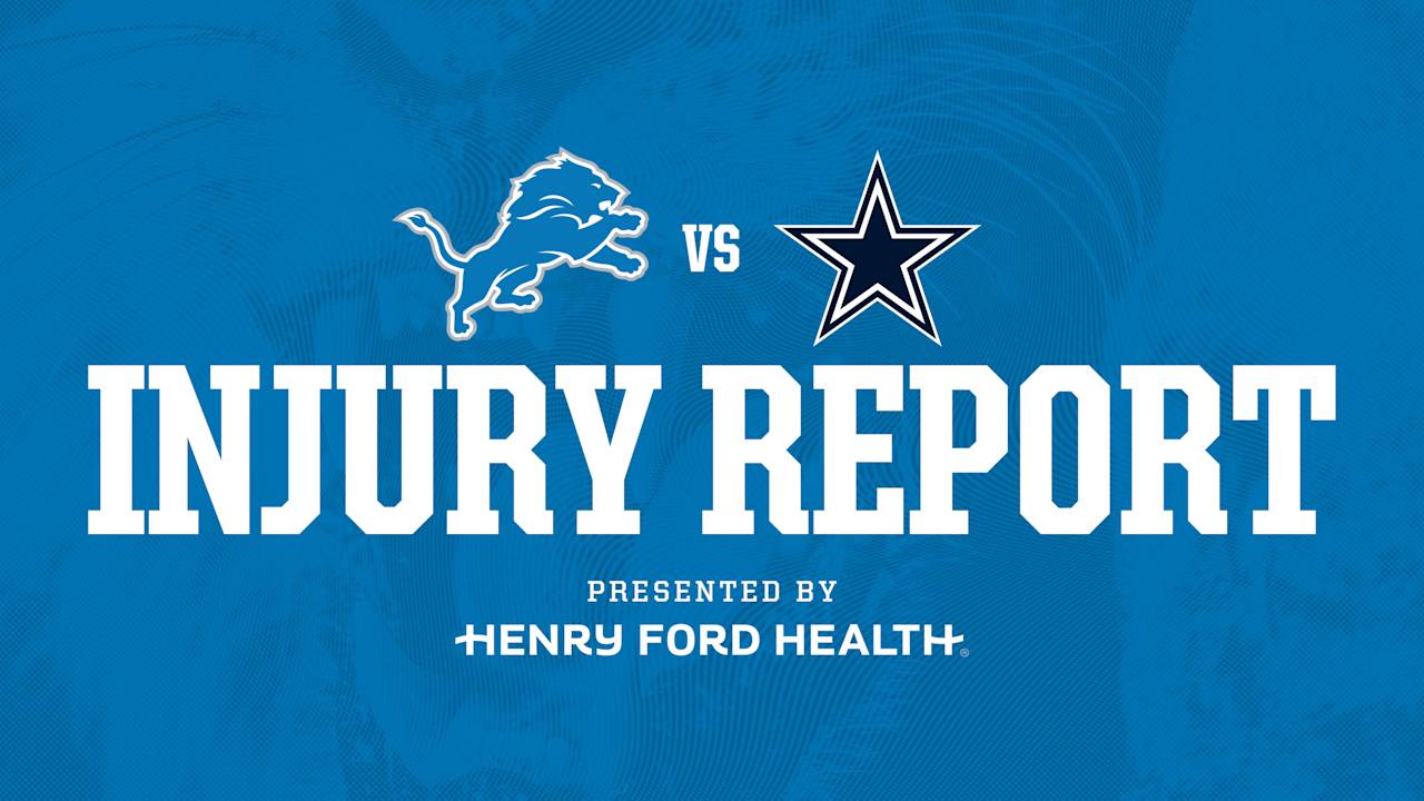 Dallas Cowboys vs. Detroit Lions injury report and game designations ...