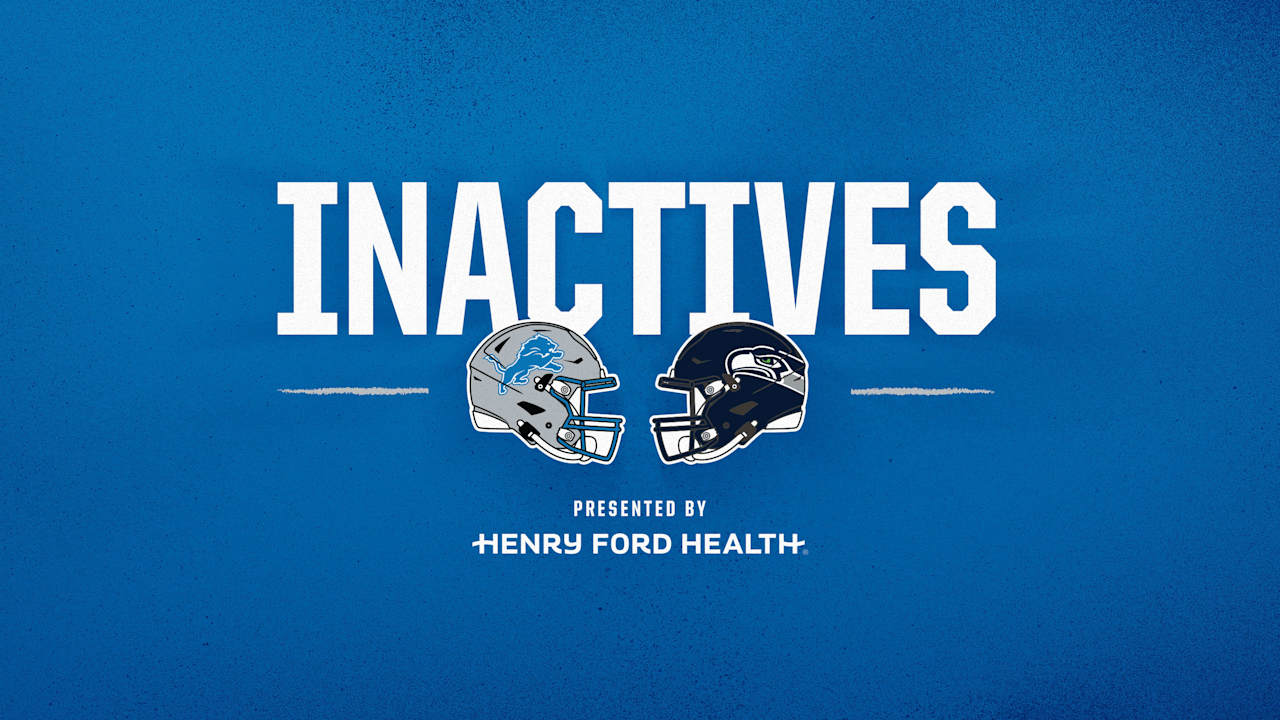 INACTIVES: Seattle Seahawks vs. Detroit Lions, Monday September 30