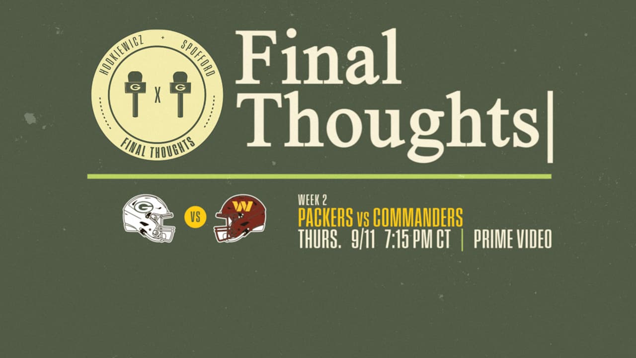 Final Thoughts: Packers vs. Commanders | Week 2