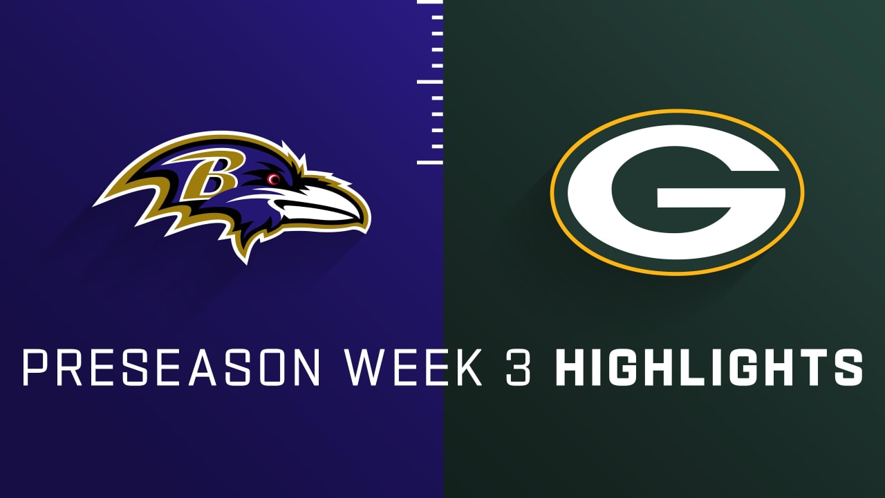 Game Highlights: Packers vs. Ravens | Preseason Week 3