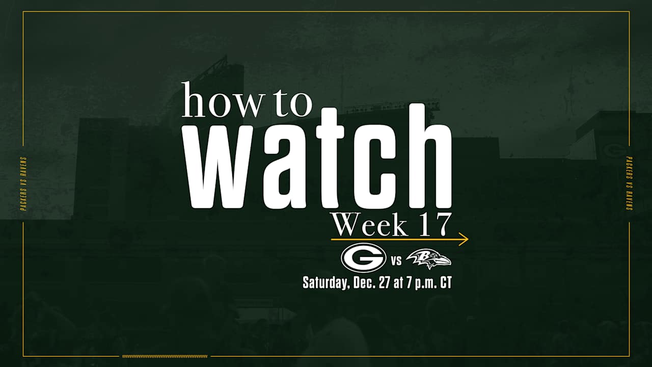 Packers vs Ravens: Watch, Stream & Listen – Week 17 | packers.com ...