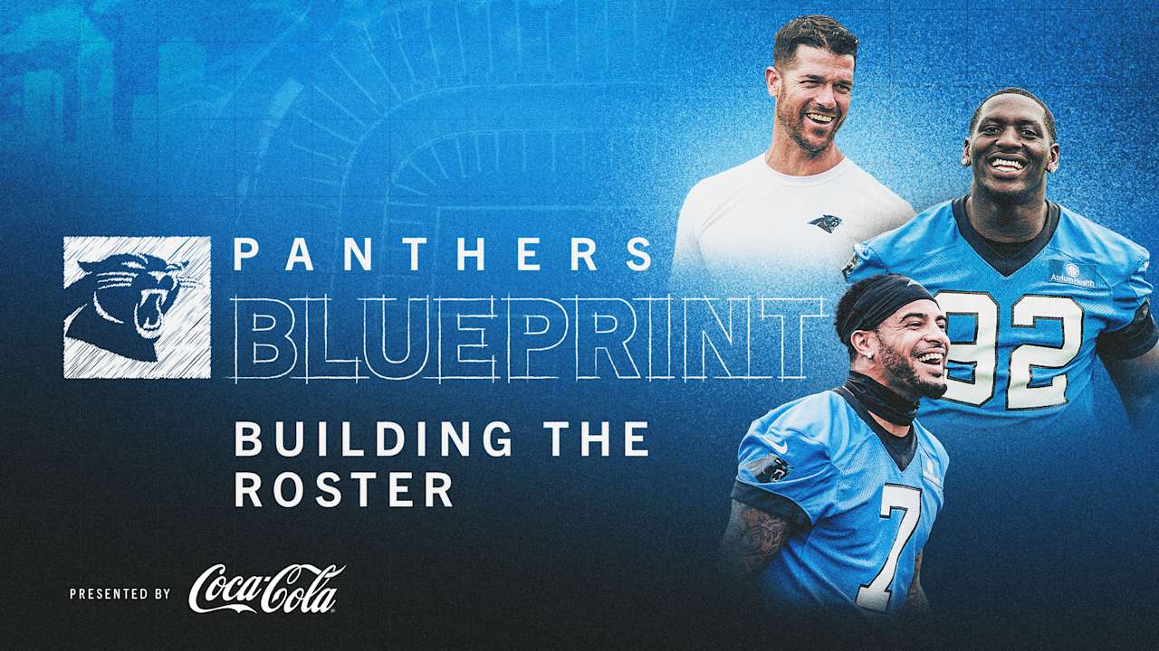 Panthers Blueprint: Building the Roster | Inside Look into Panthers ...
