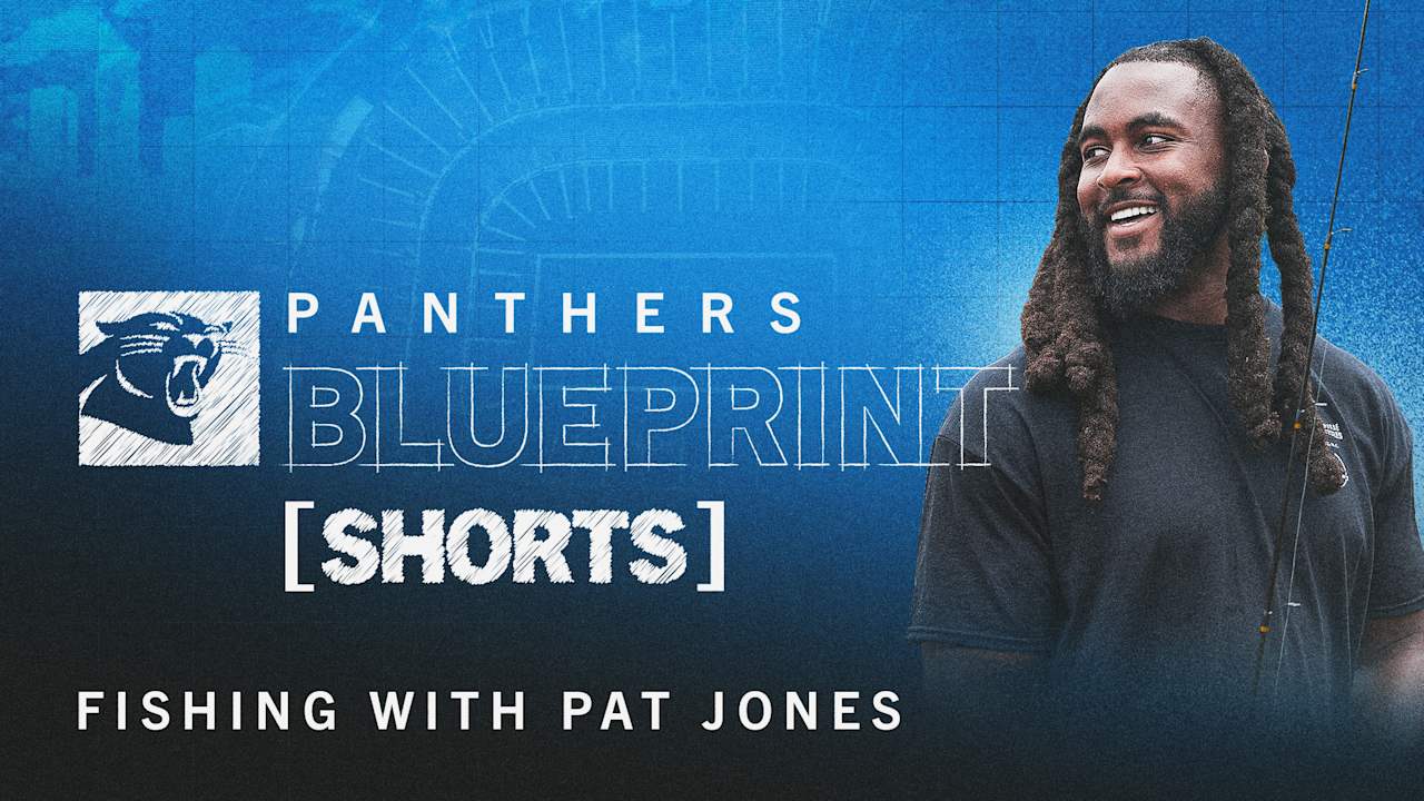 Panthers Blueprint: Shorts | Pat Jones II goes fishing in the offseason