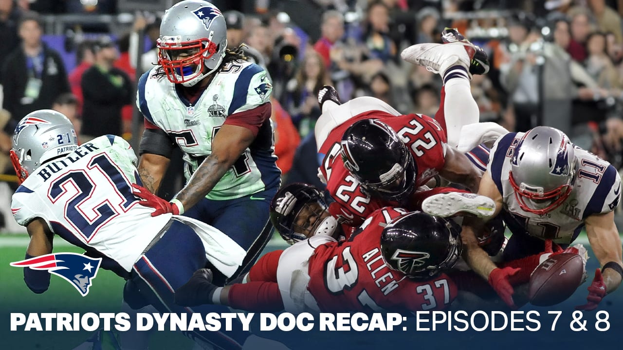 Patriots Dynasty Doc Recap, Episodes 7 & 8