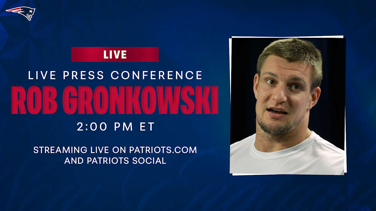 LIVE: Rob Gronkowski Press Conference, 2 PM