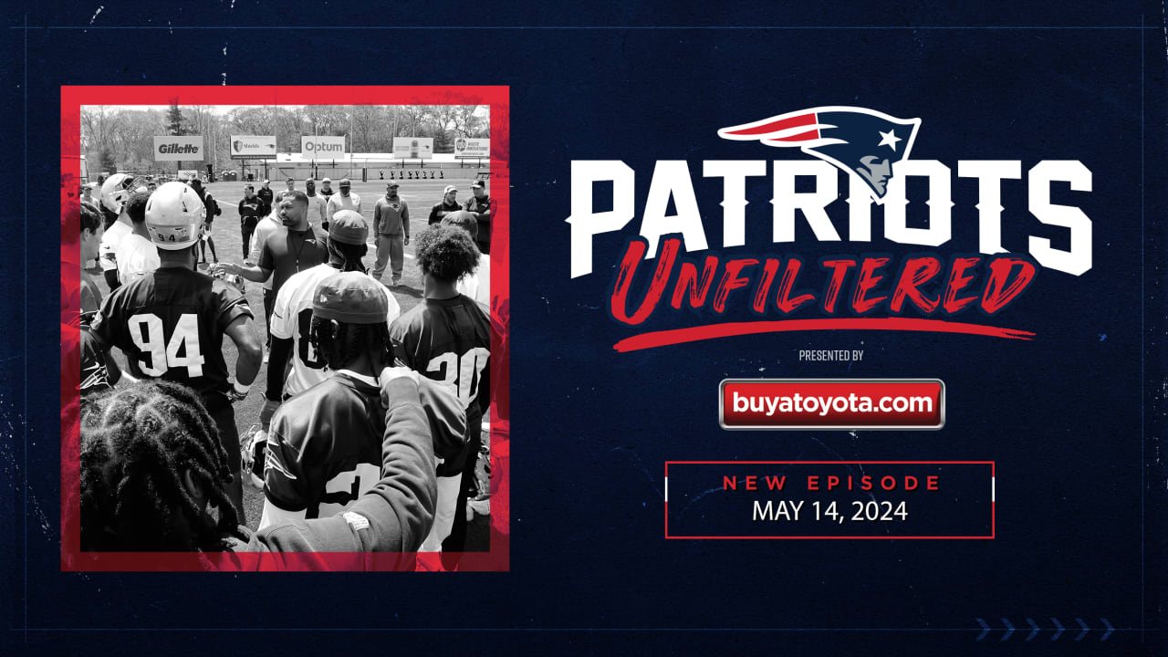 Patriots Unfiltered 5/14: Rookie Minicamp Recap, Impressions of the ...