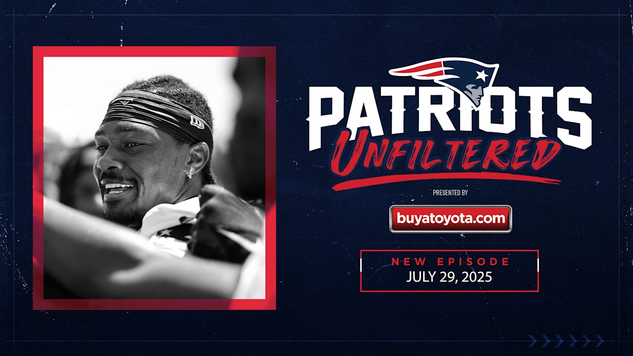 Patriots Unfiltered 7/29: Training Camp Day 6 Observations, Khyiris ...