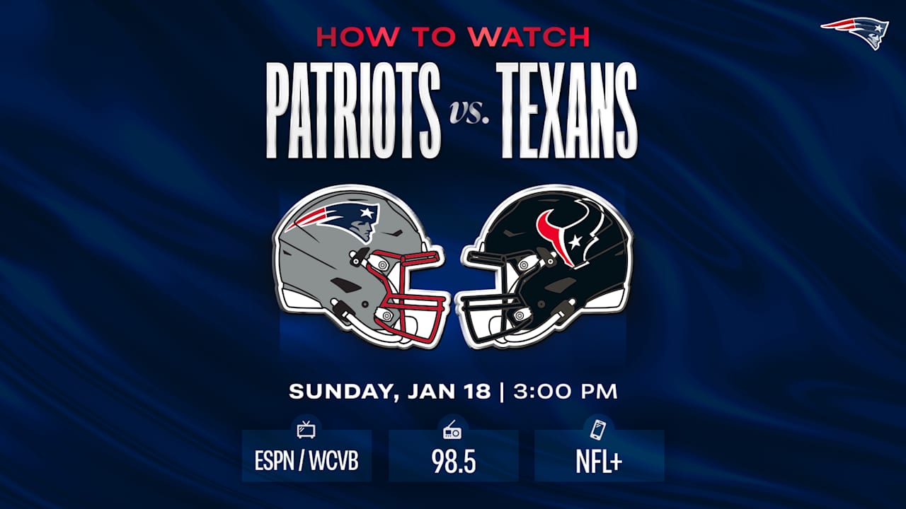 How to Watch/Listen: Patriots vs. Texans
