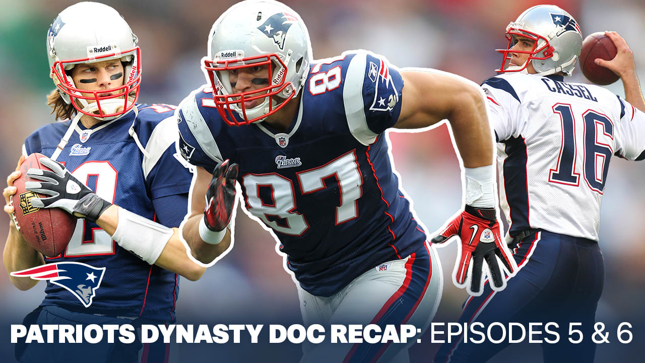 Patriots Dynasty Doc Recap, Episodes 5 & 6