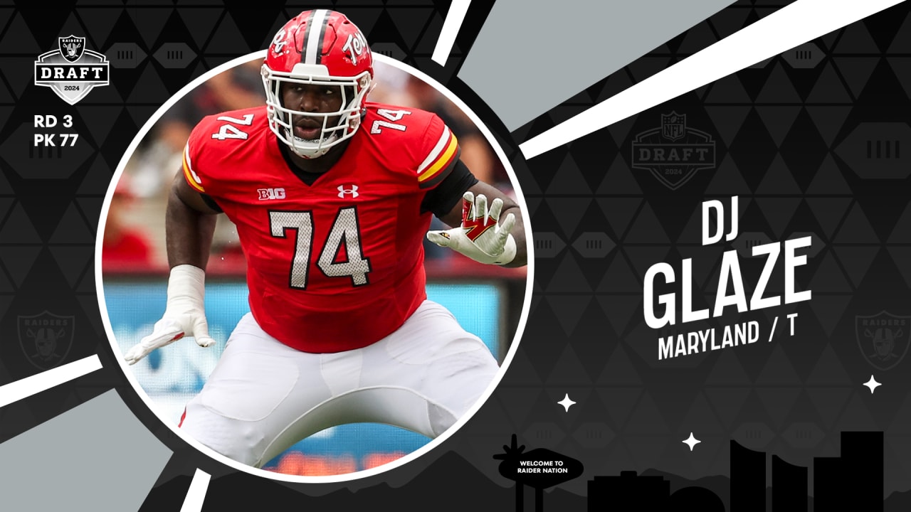 With the 77th pick, the Raiders select T DJ Glaze