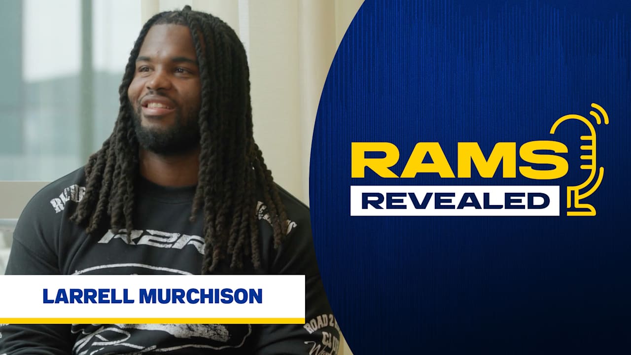 Los Angeles Rams defensive end Larrell Murchison talks about being a ...