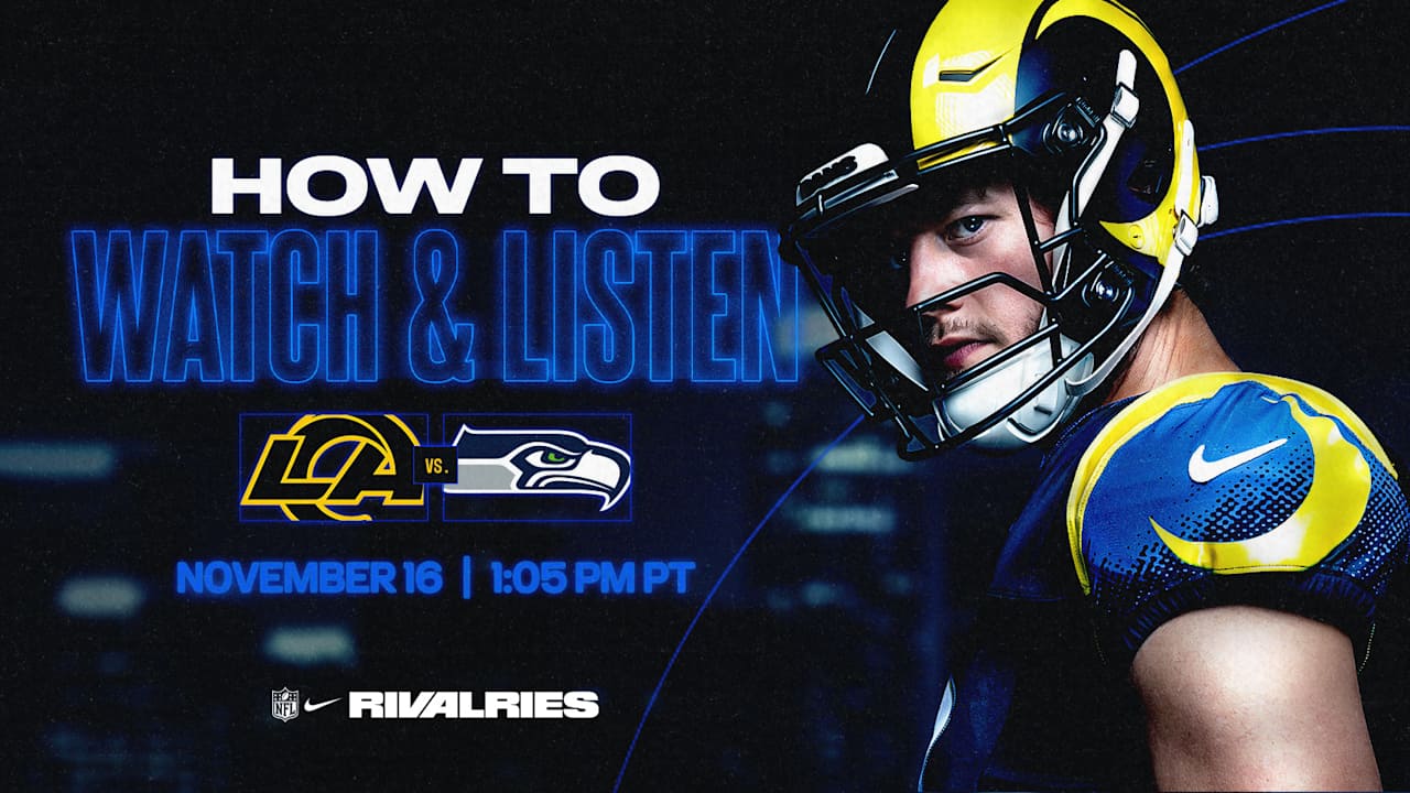 Los Angeles Rams vs. Seattle Seahawks: How to watch, listen to and live ...