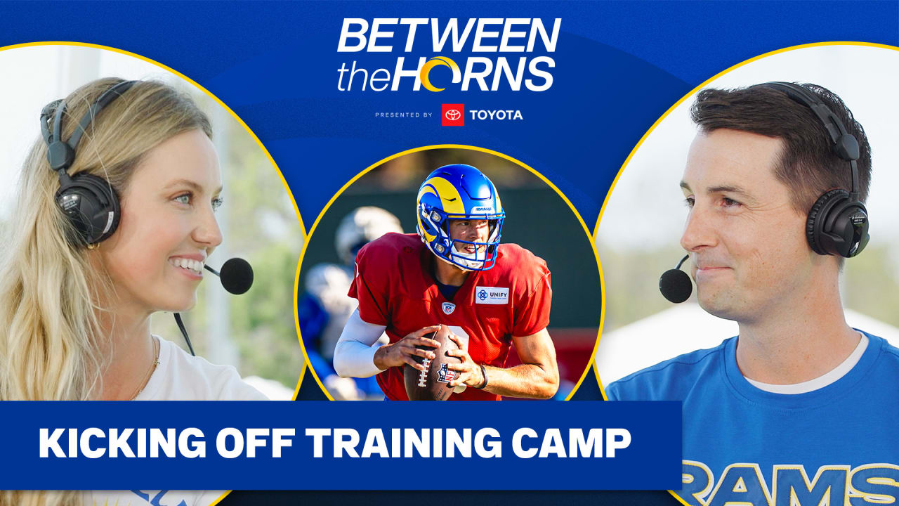 Los Angeles Rams | Between The Horns | Kicking off Rams training camp, expectations for 2024 ...